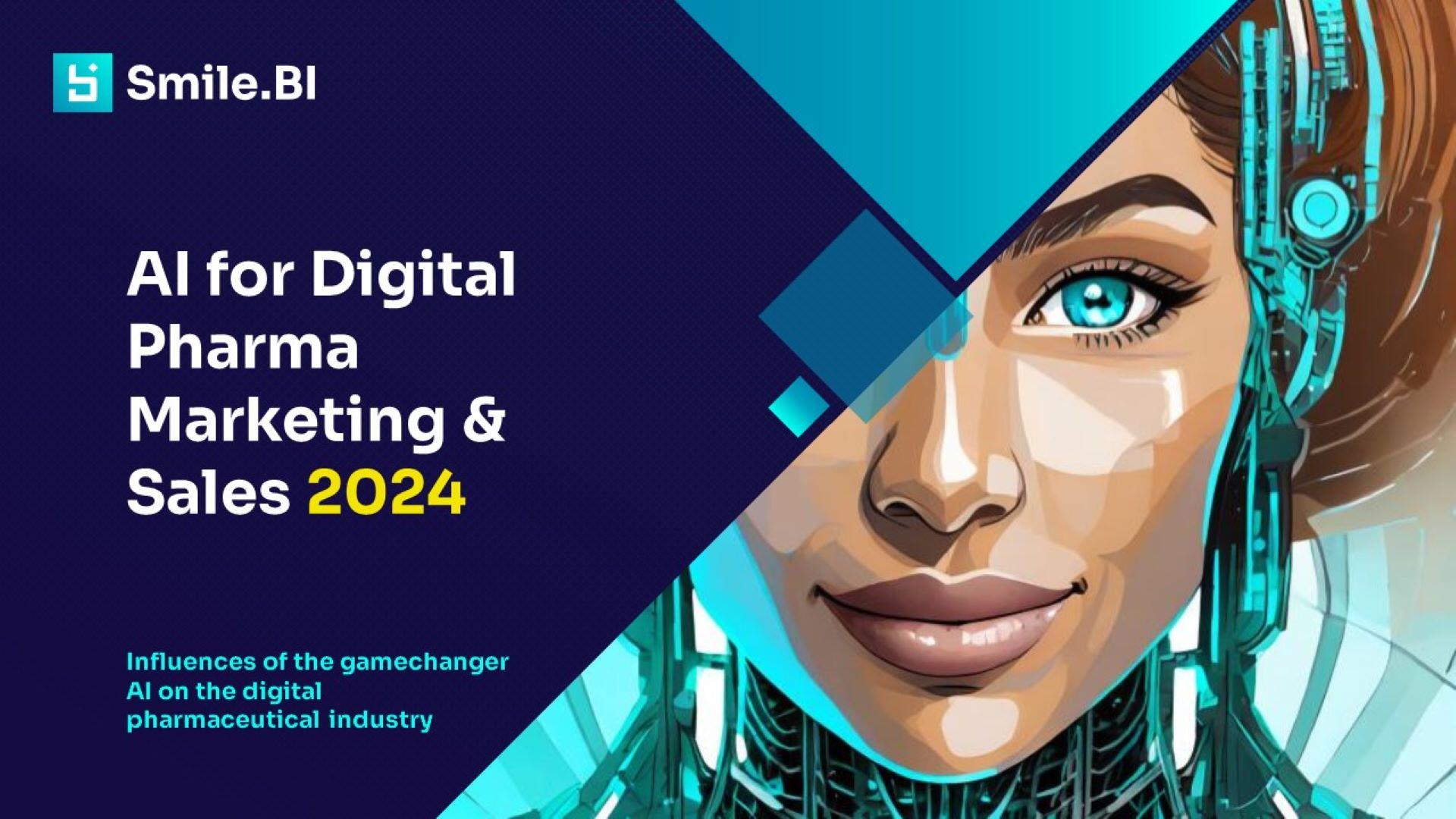 AI for Digital Pharma Marketing & Sales Study 2024 ( ) - Smile Insights+